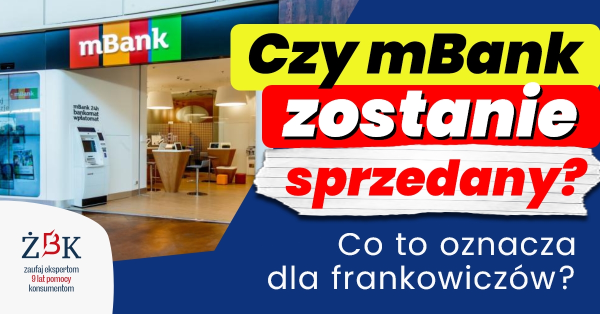 Czy mBank zostanie sprzedany? Co to oznacza dla frankowiczów? - Życie ...